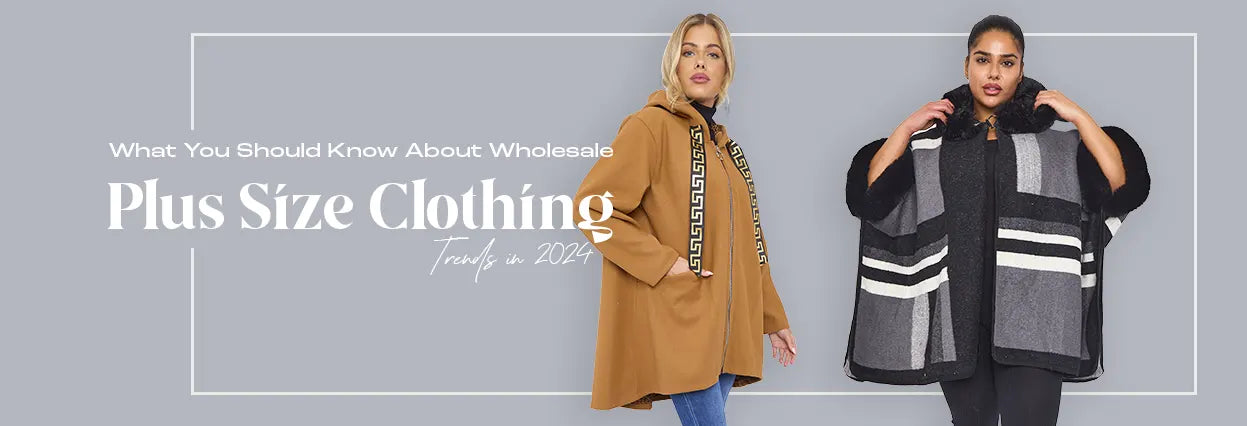 Wholesale Plus Size Clothing: 2024 Trends to Know